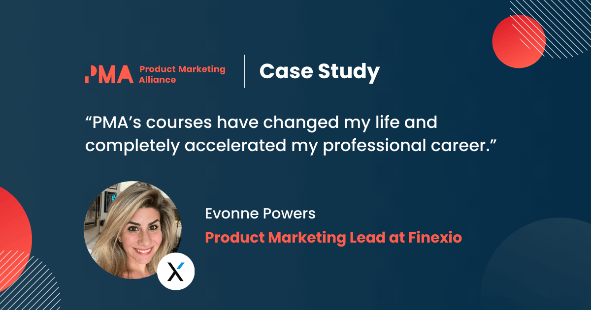 PMA's courses changed my life and accelerated my PMM career