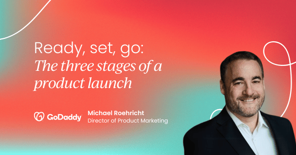 Ready, set, go: The three stages of a product launch