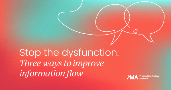 Stop the dysfunction: Three ways to improve information flow