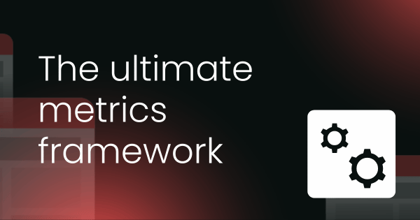 The ultimate product marketing metrics framework