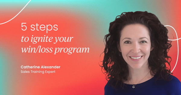 5 steps to ignite your win/loss program