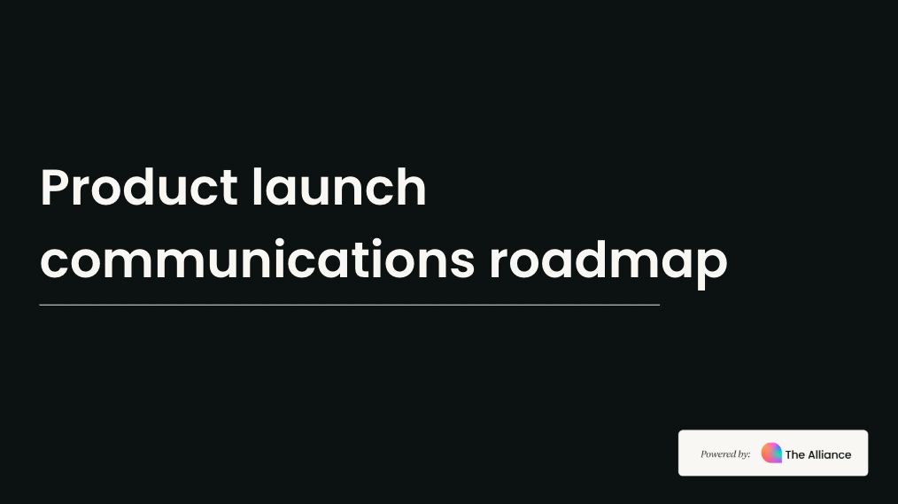Product launch communications roadmap template